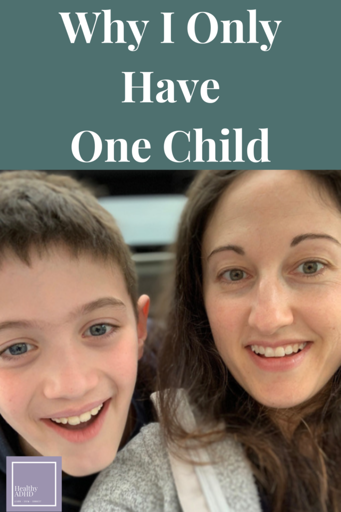 Why I'm Only having One Child